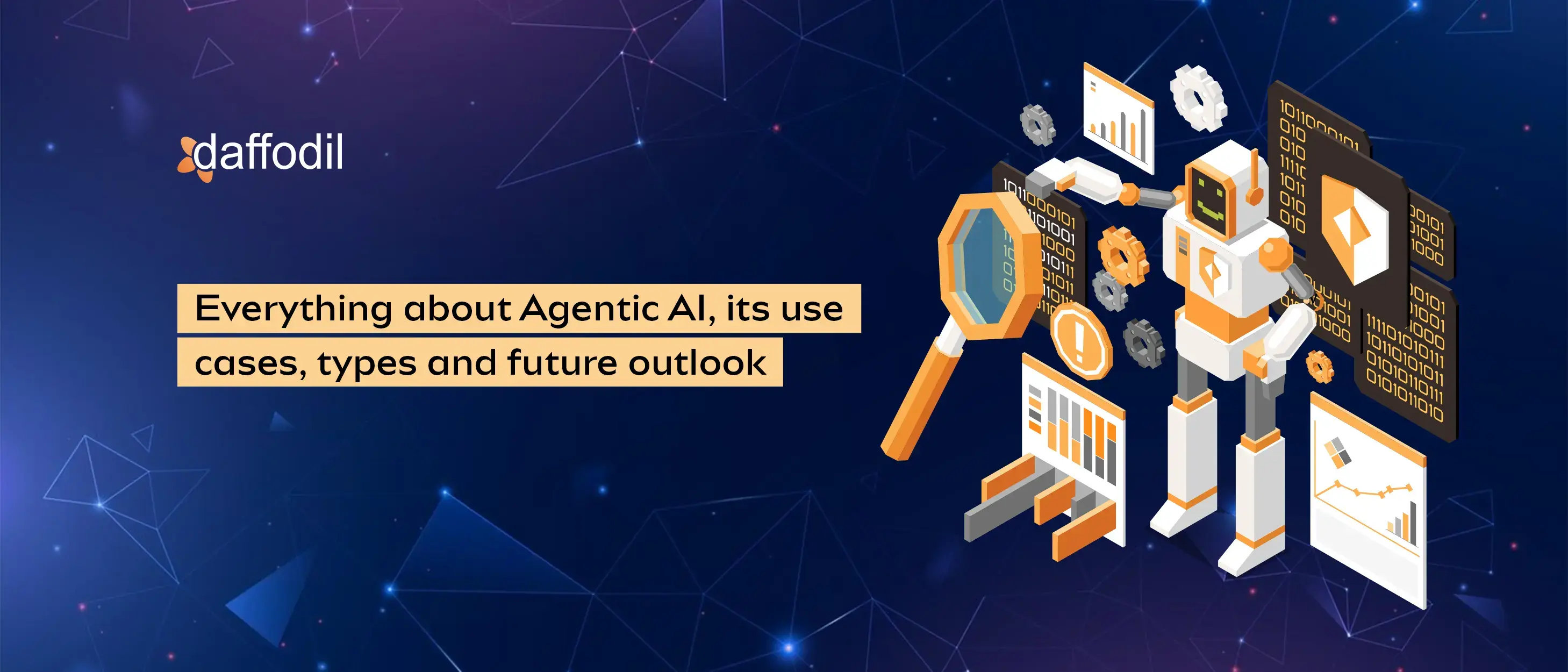 Everything about Agentic AI, its use cases, types and future outlook